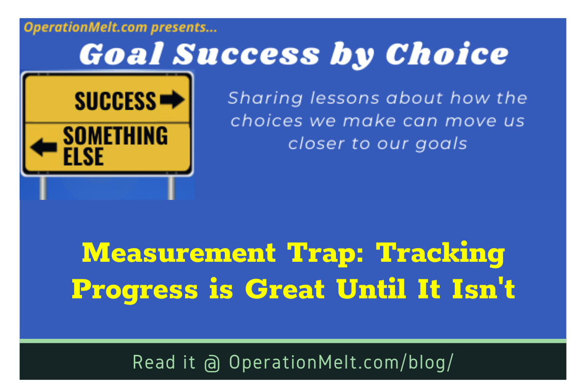 Measurement Trap: Tracking Progress is Great Until It Isn't - Operation ...