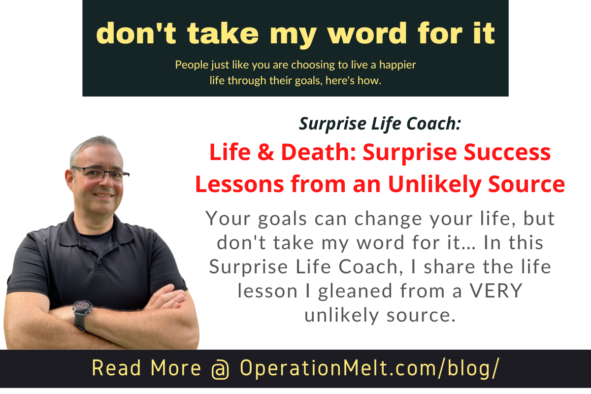 Life & Death: Surprise Success Lessons from an Unlikely Source ...