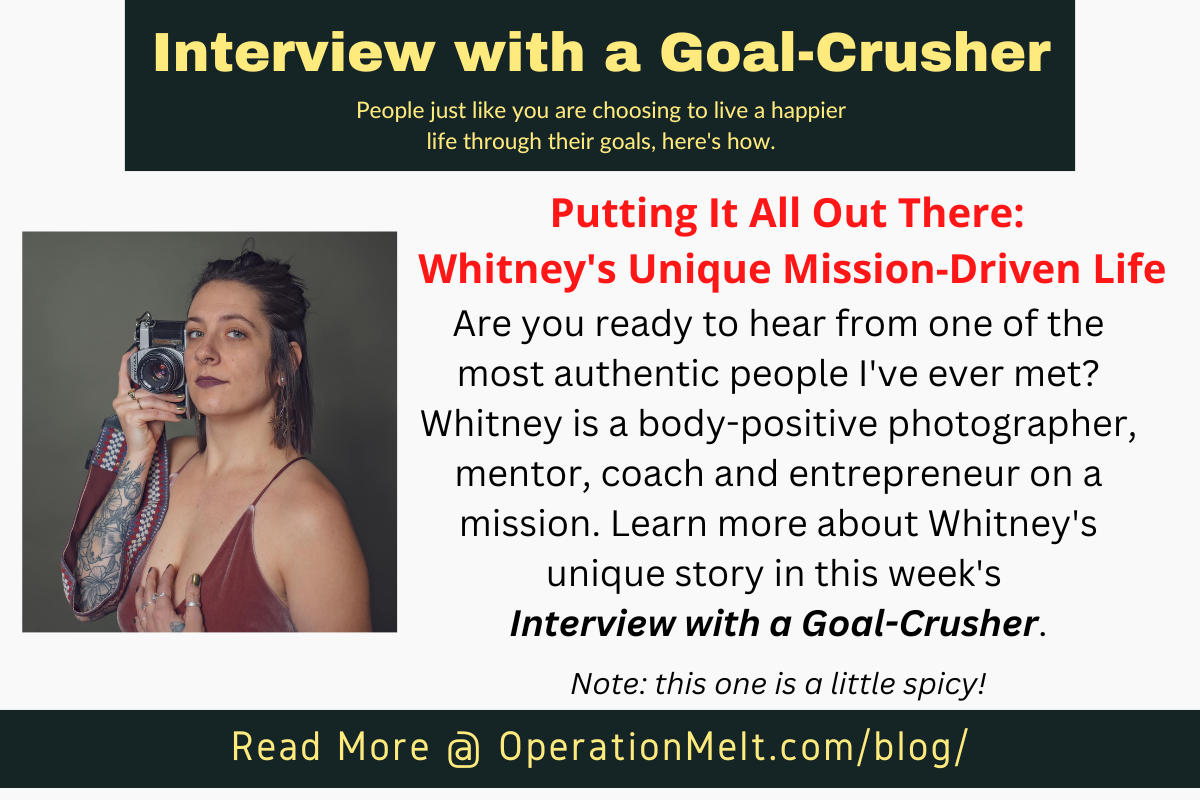 Putting It All Out There: Whitney's Unique Mission-Driven Life ...